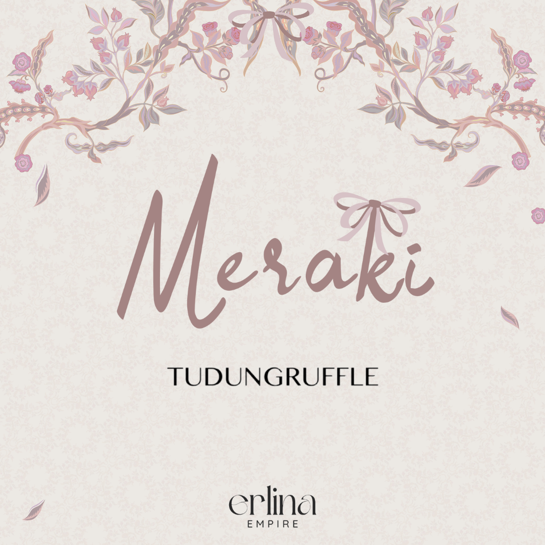 TudungRuffle Meraki – Erlina Empire